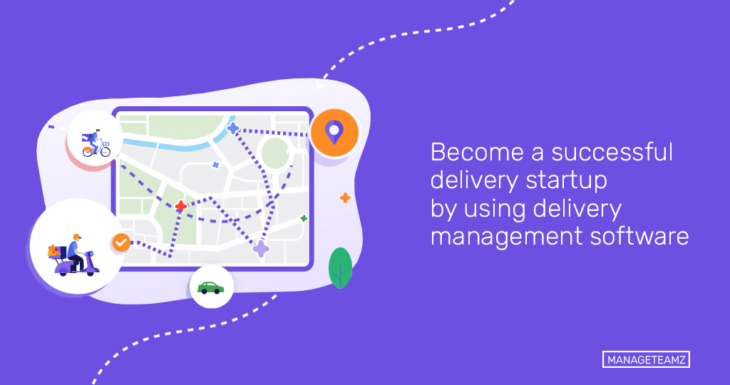 How to become a successful delivery startup by using delivery ...